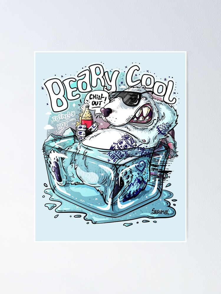 Poster « Beary cool calembour ours polaire », par SPIRIMAL | Redbubble