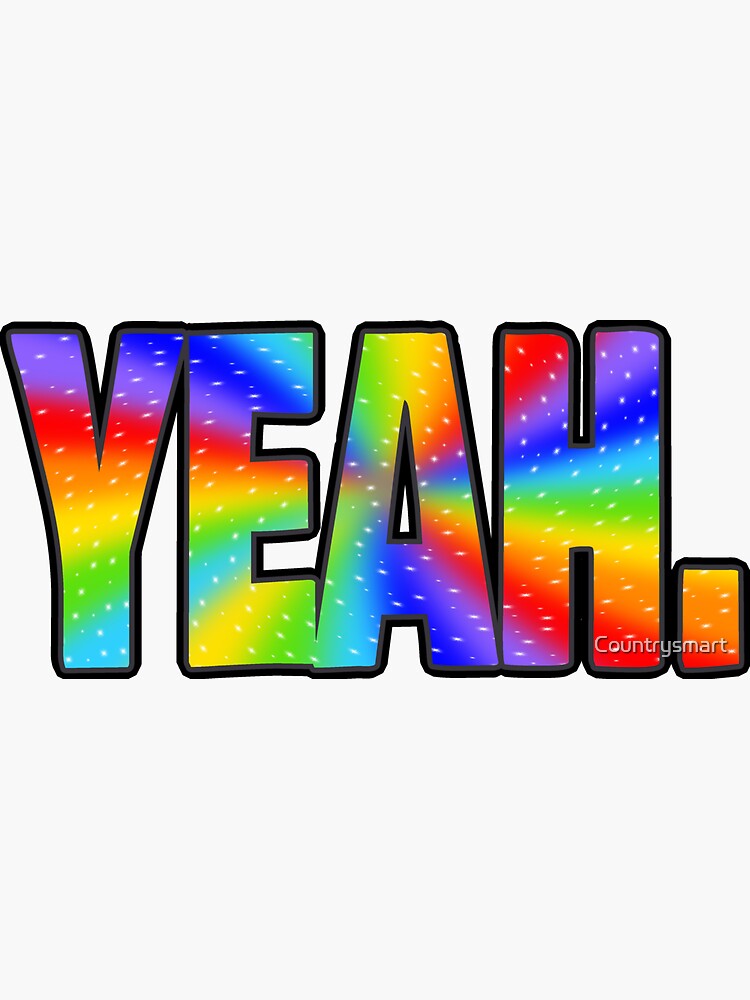 "Yeah Colorful Letters Word Art Use This Design To Testify The Word Pun ...