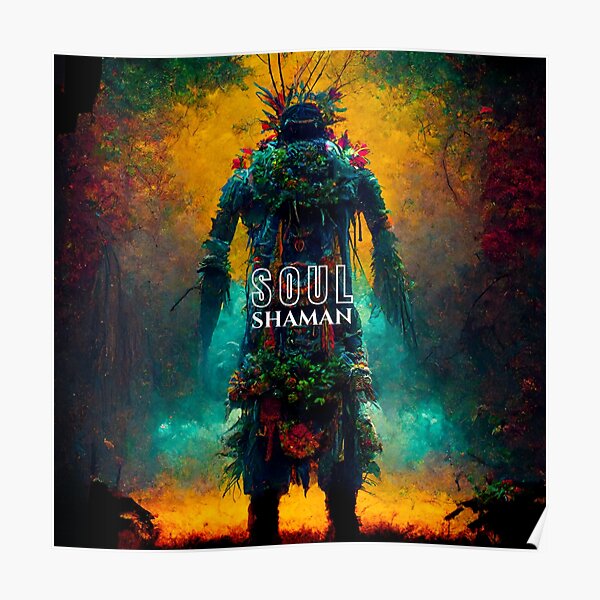 "Soul Shaman - Special Edition" Poster for Sale by SoulShaman | Redbubble