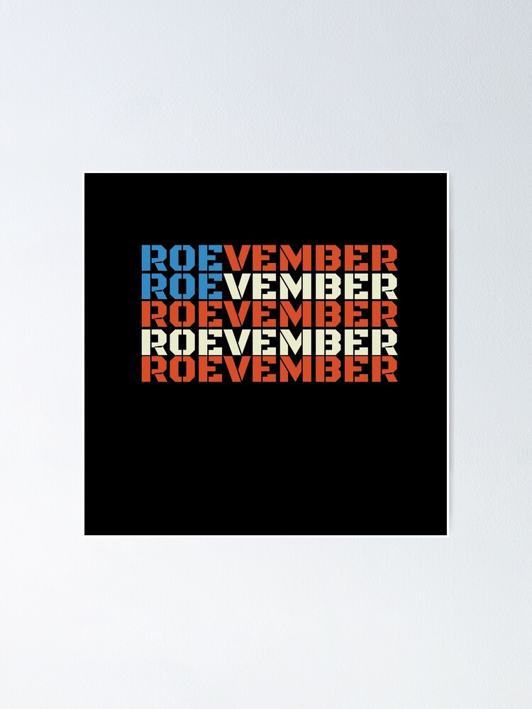 "Roevember, Roevember Is Coming Pro Women's Rights Pro Choice Military ...