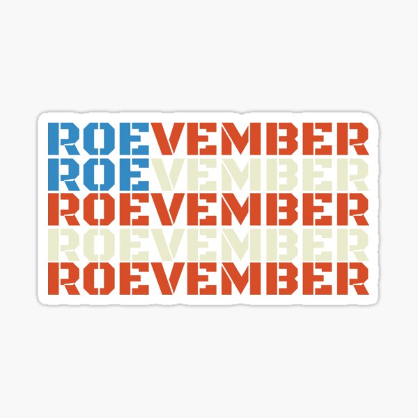 "Roevember, Roevember Is Coming Pro Women's Rights Pro Choice Military ...