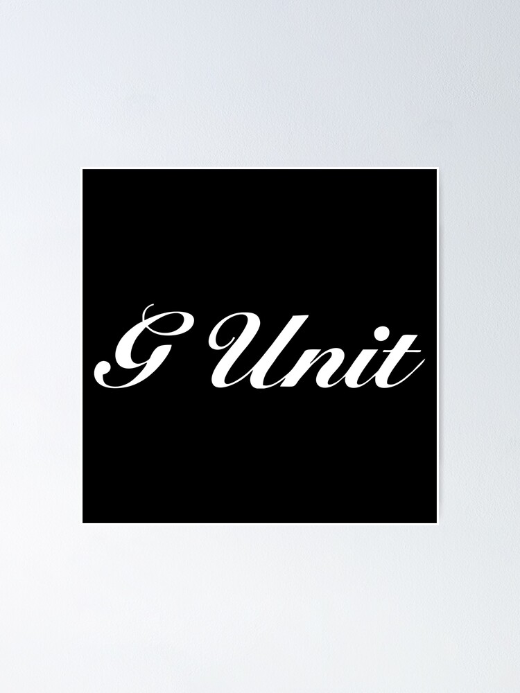 "G Unit" Poster for Sale by aneproc | Redbubble