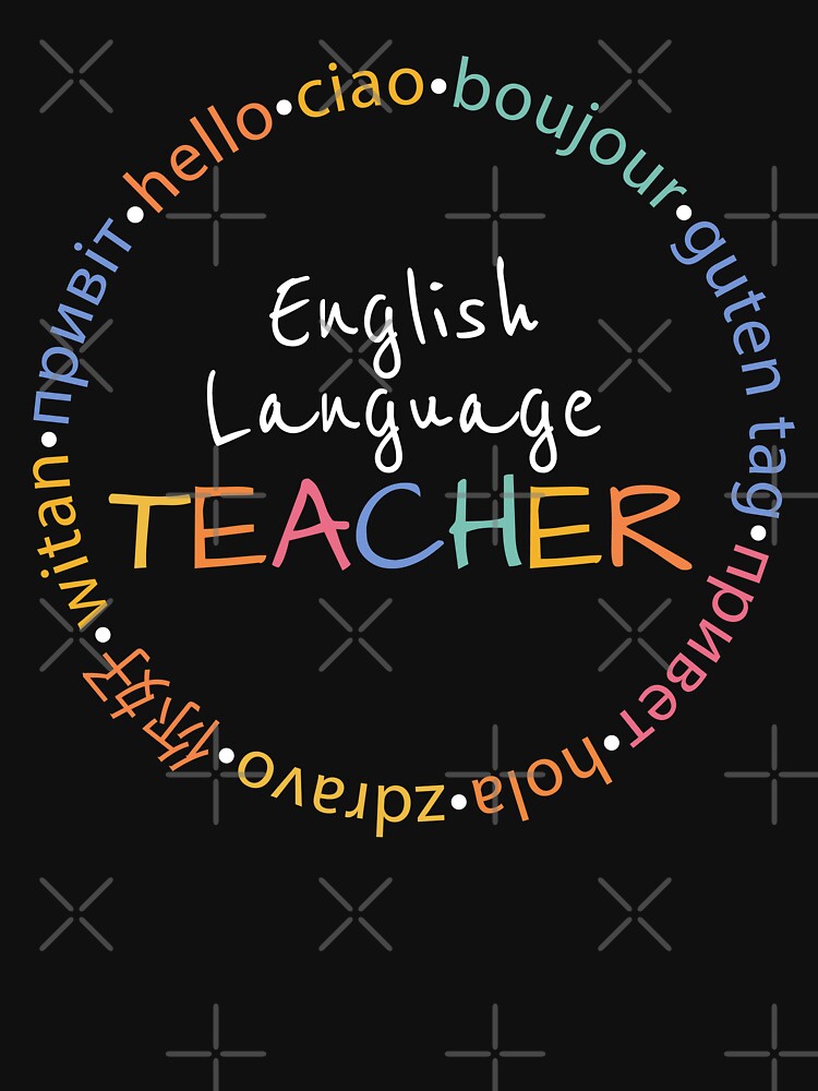 "ELL English Language Teacher, Bilingual Teacher, Esl Teacher" T-shirt ...