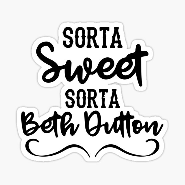 "Sorta beth" Sticker for Sale by Smadge20 | Redbubble