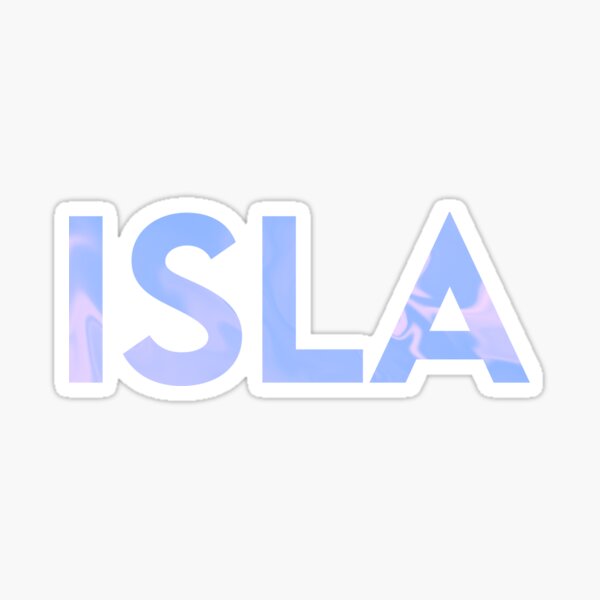 "Isla Name" Sticker for Sale by ellebackup | Redbubble