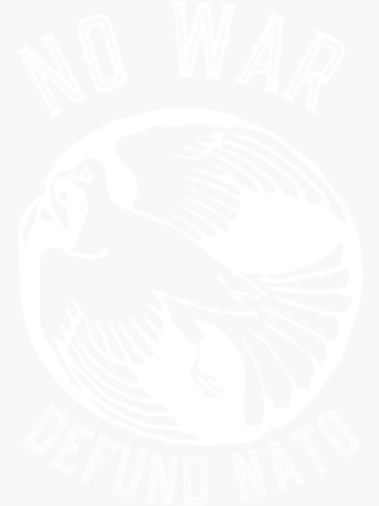 "No War Defund NATO" Sticker for Sale by BrennaForeman | Redbubble