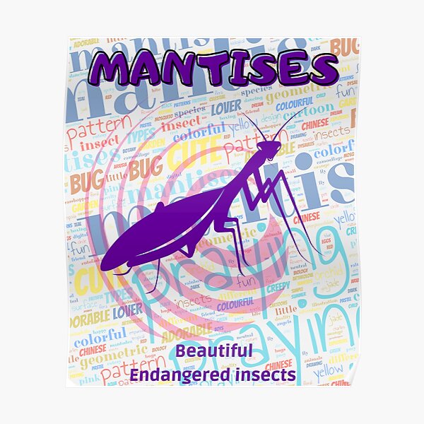"Endangered Praying Mantises" Poster for Sale by yassooarts | Redbubble