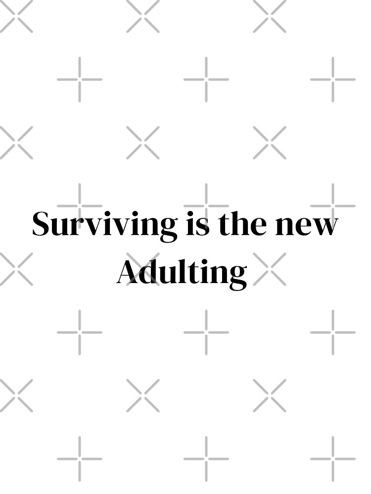 "Surviving is the new adulting" Sticker for Sale by CPAdesigns | Redbubble