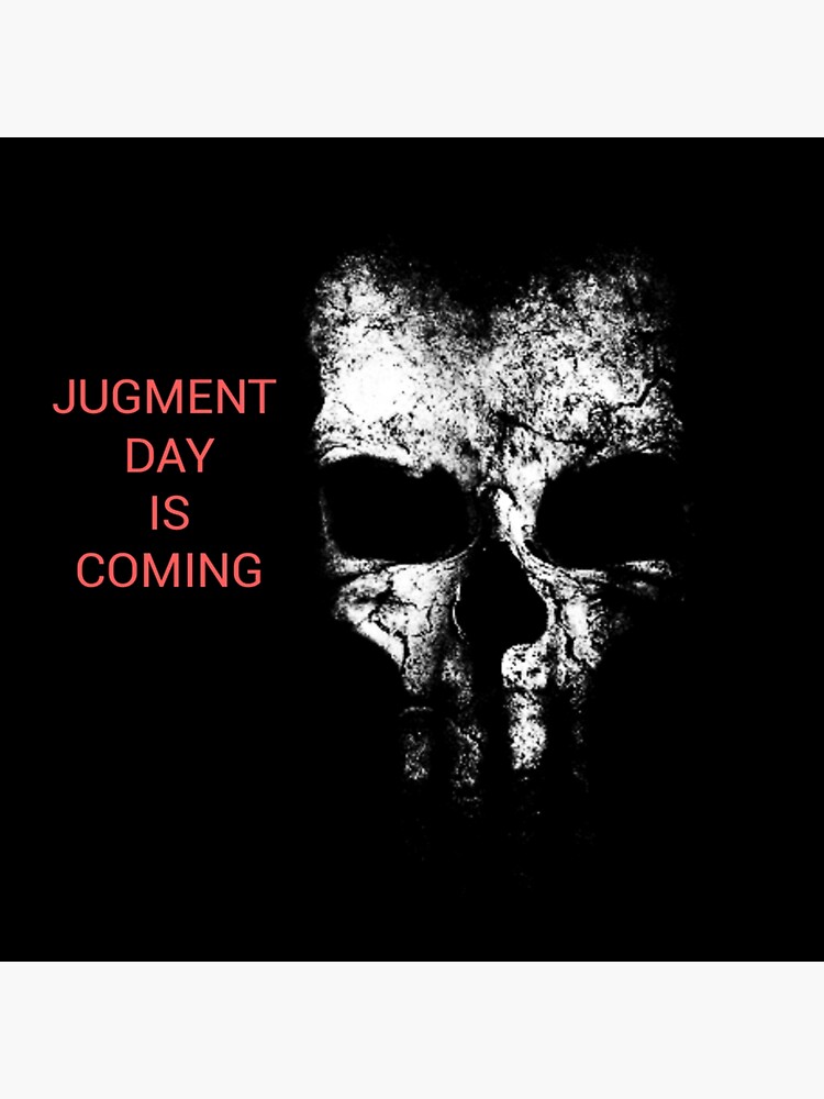 "Judgement day is coming" Sticker for Sale by Mr-Tester | Redbubble
