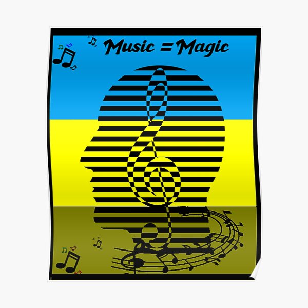 "Music = Magic" Poster for Sale by mturns57 | Redbubble