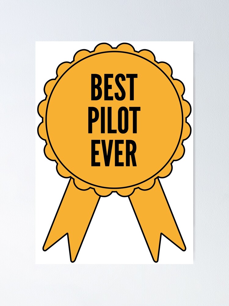 "Best Pilot Ever Gold Medal Achievement" Poster for Sale by SVPOD ...