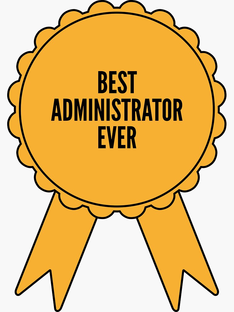 "Best Administrator Ever Gold Medal Achievement" Sticker for Sale by ...