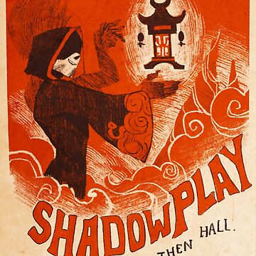 "shadowplay poster" Poster by Theandra | Redbubble