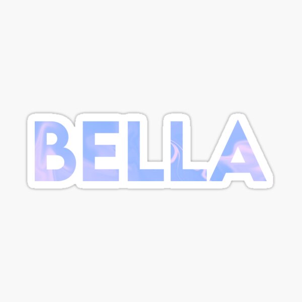 "Bella Name" Sticker for Sale by ellebackup | Redbubble