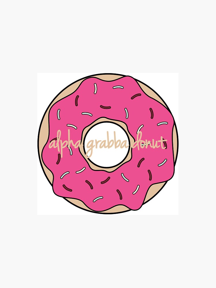 "Alpha Grabba Donut" Sticker by camillecipkins | Redbubble