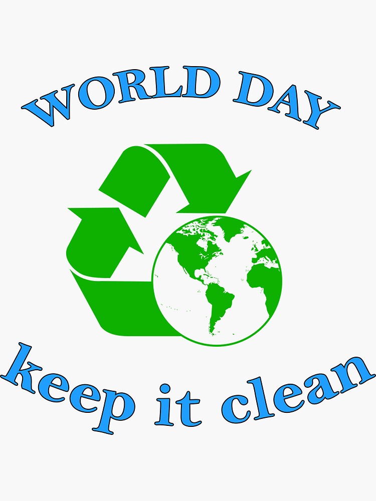 "WORLD DAY/KEEP IT CLEAN" Sticker for Sale by Mrseller123 | Redbubble