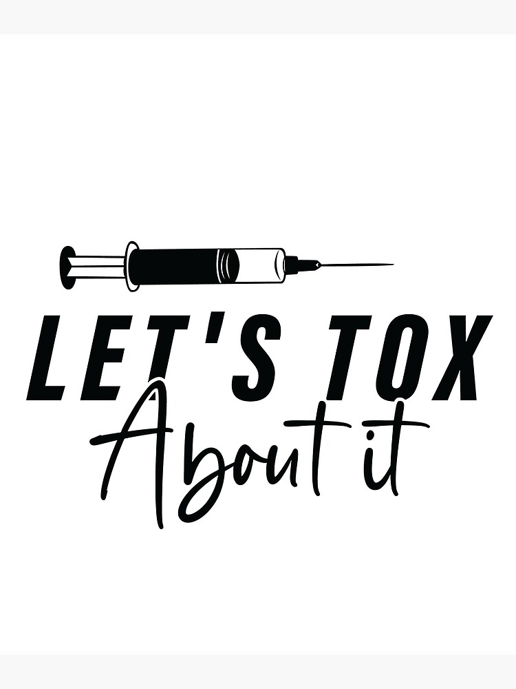 "Womens Lets Tox About It Humor Botox Funny Aesthetic Nurse Injector ...