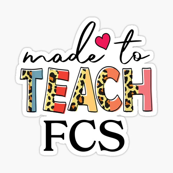 "FCS Family And Consumer Science Teacher Appreciation Gift" Sticker for ...