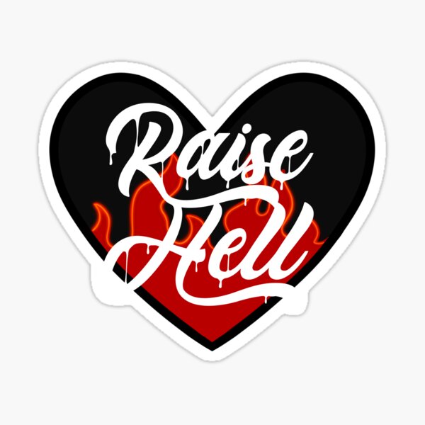 "Raise Hell logo" Sticker for Sale by gothmarthastwrt | Redbubble