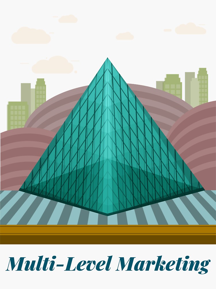 "Multi Level Marketing MLM Pyramid Scheme" Sticker for Sale by ...