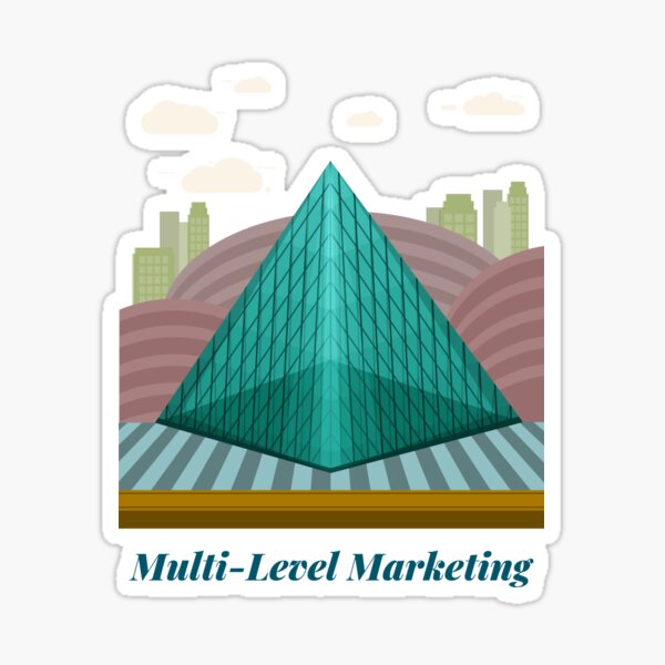 "Multi Level Marketing MLM Pyramid Scheme" Sticker for Sale by ...