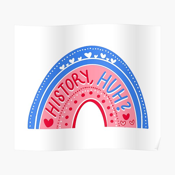 "history, huh? Alex and Henry" Poster for Sale by mariahmdesign | Redbubble