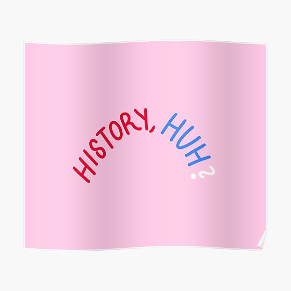 "history, huh? Alex and Henry" Poster for Sale by mariahmdesign | Redbubble