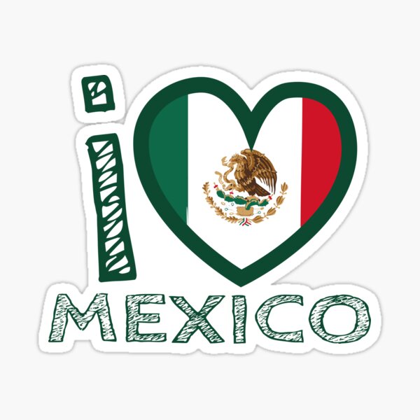 "I love Mexico HD 3" Sticker by Jonaplazas | Redbubble