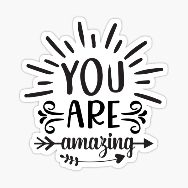 "You are Amazing" Sticker for Sale by AdventArt | Redbubble