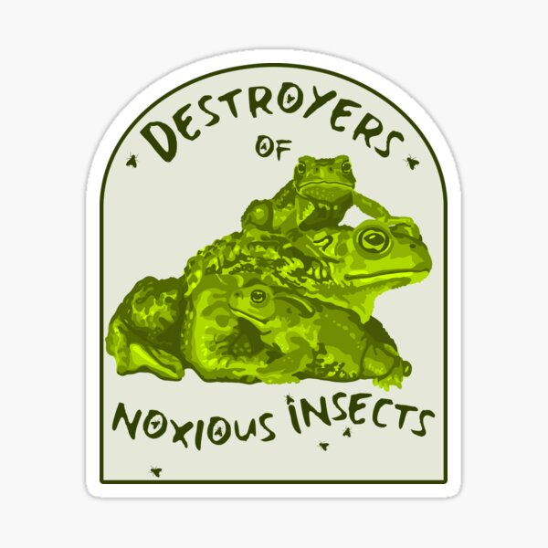 "Toads - Destroyers of Noxious Insects" Sticker for Sale by ...
