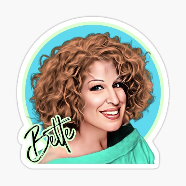 "Fansart midler movies Bette Midler" Sticker for Sale by BertholdHeinr ...
