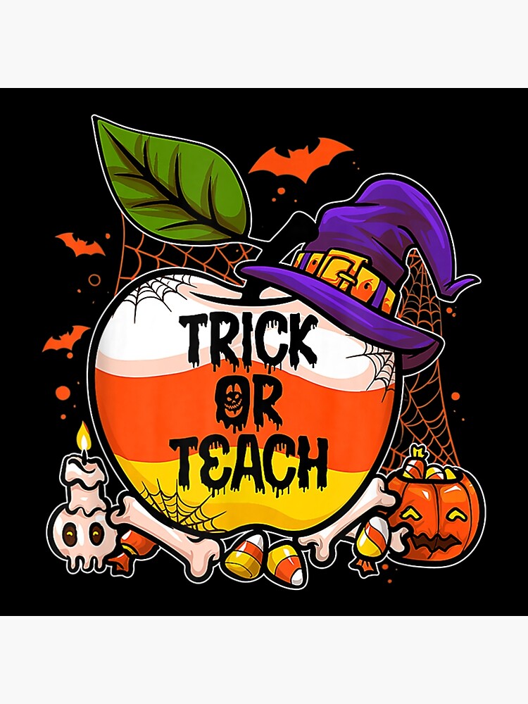 "Trick Or Teach Gifts Halloween Teacher Costume 2022" Poster for Sale ...