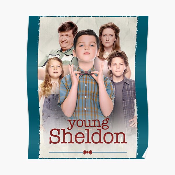 "YOUNG SHELDON " Poster for Sale by SimmonsKeisha | Redbubble