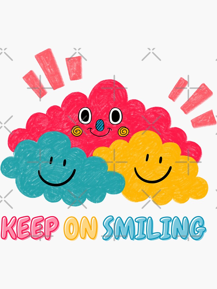 "Keep On Smiling" Sticker for Sale by naya10 | Redbubble