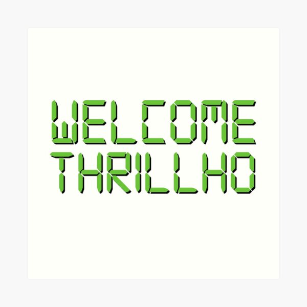 Thrillho Art Prints | Redbubble