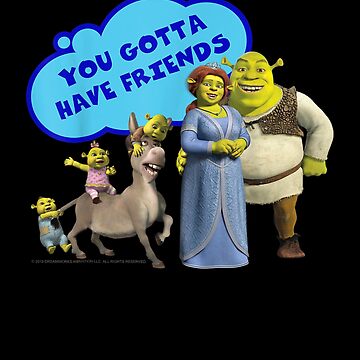 "Shrek Donkey You Gotta Have Friends Bubble Text Poster " Sticker for ...