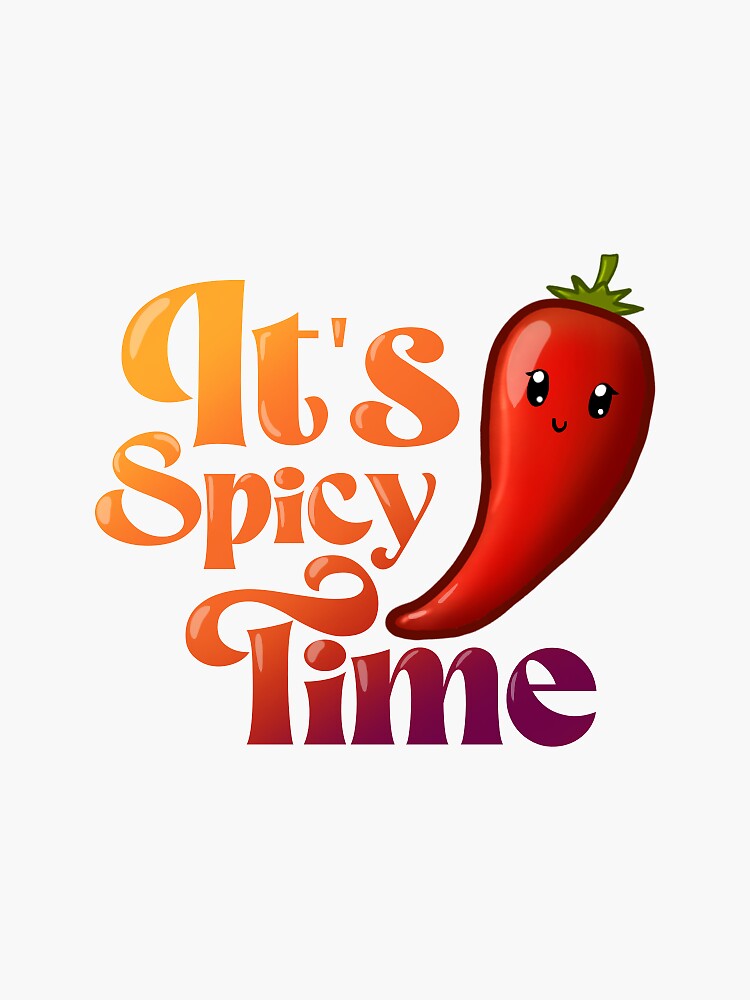 "Spicy time sticker" Sticker for Sale by Bubbles1249 | Redbubble