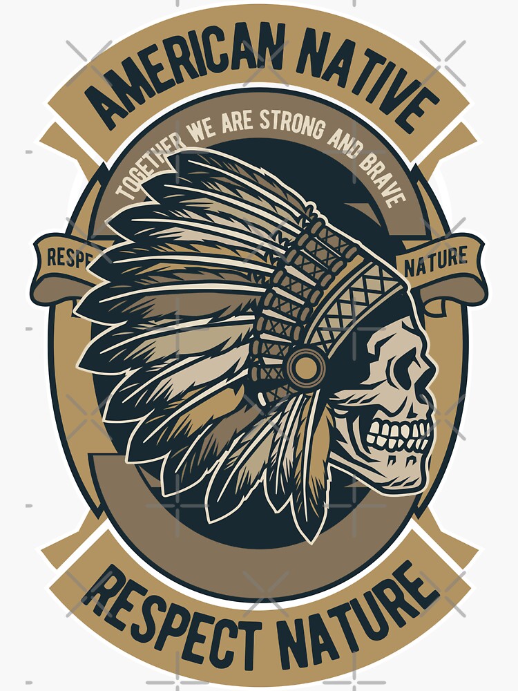 "Native American Pride T Shirts Design, Pride and Honor" Sticker for ...