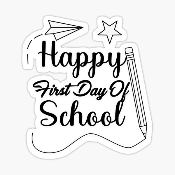 "Happy First Day Of School" Sticker for Sale by Designstoreline | Redbubble