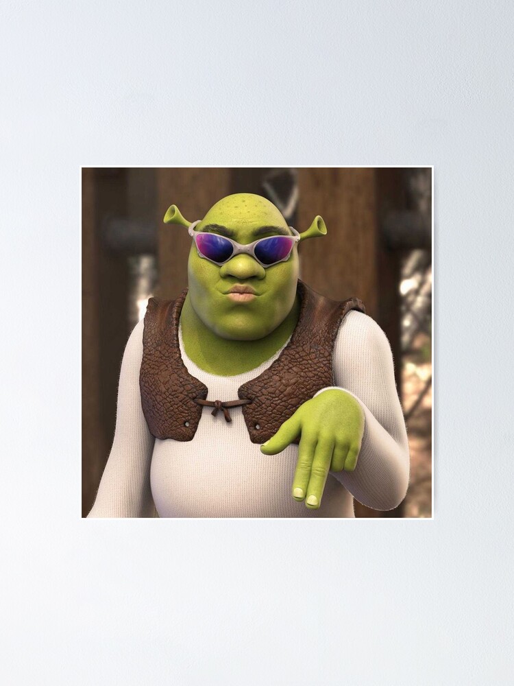 "Sassy shrek" Poster for Sale by FunkisDesignes | Redbubble