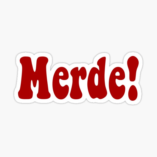 Sticker: Merde | Redbubble