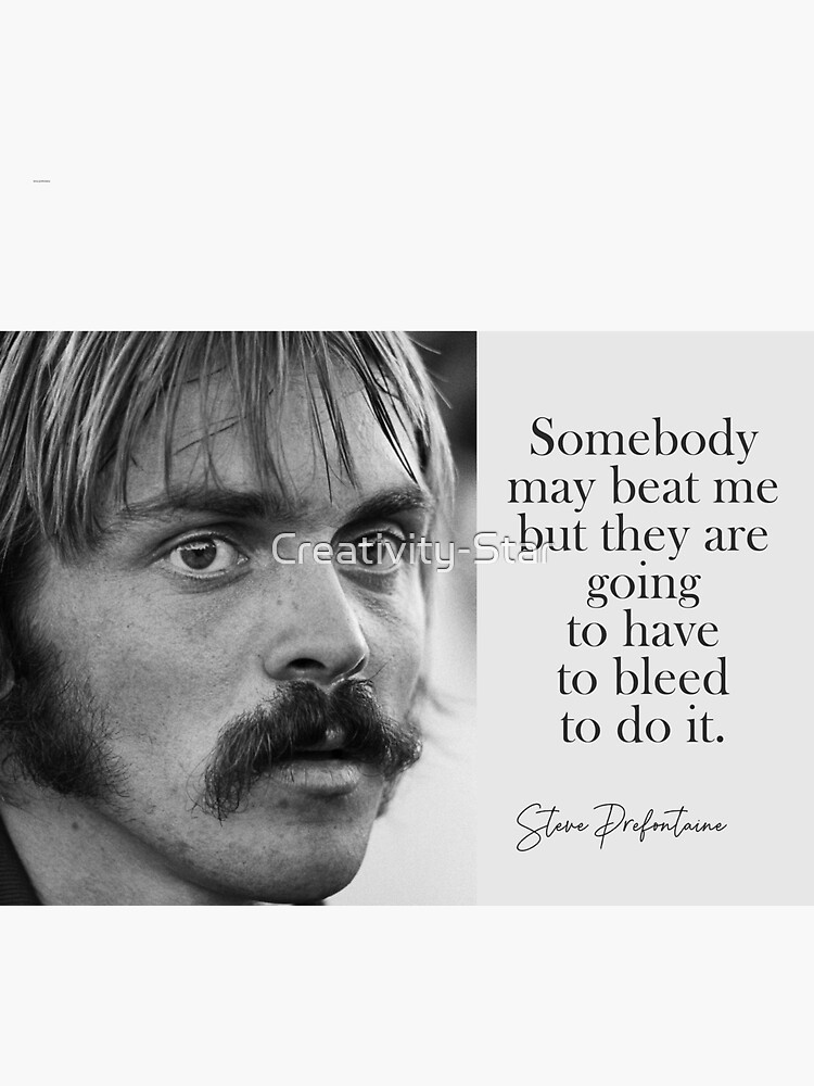 "Steve Prefontaine quote, Running Quotes Steve Prefontaine" Sticker for ...