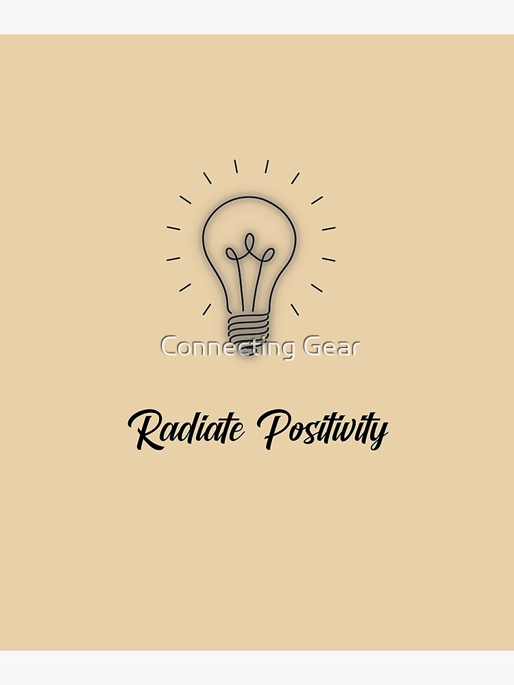 "Radiate Positivity | Positive feedback " Poster for Sale by ...