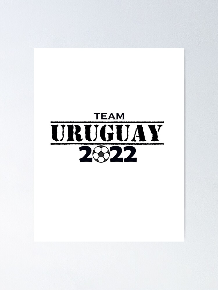"Team URUGUAY" Poster for Sale by Elite8Society | Redbubble