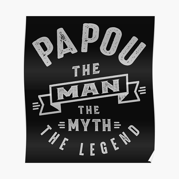Póster «Leyenda del mito de Papou Man» de cidolopez | Redbubble