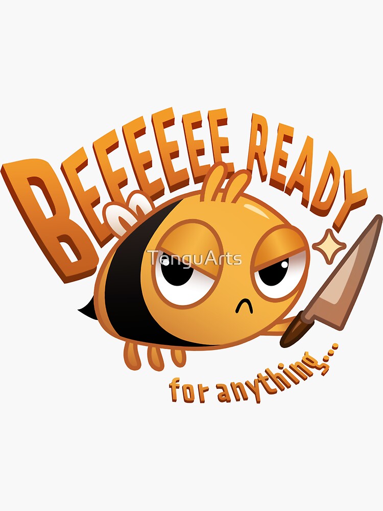 "BEEEEE READY..." Sticker for Sale by TenguArts | Redbubble