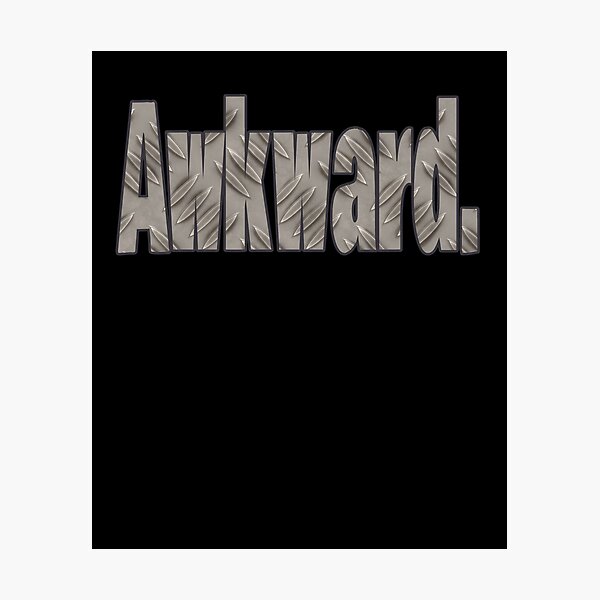 "The Word Awkward Letters Word Art That Says Awkward Testify Word Pun ...