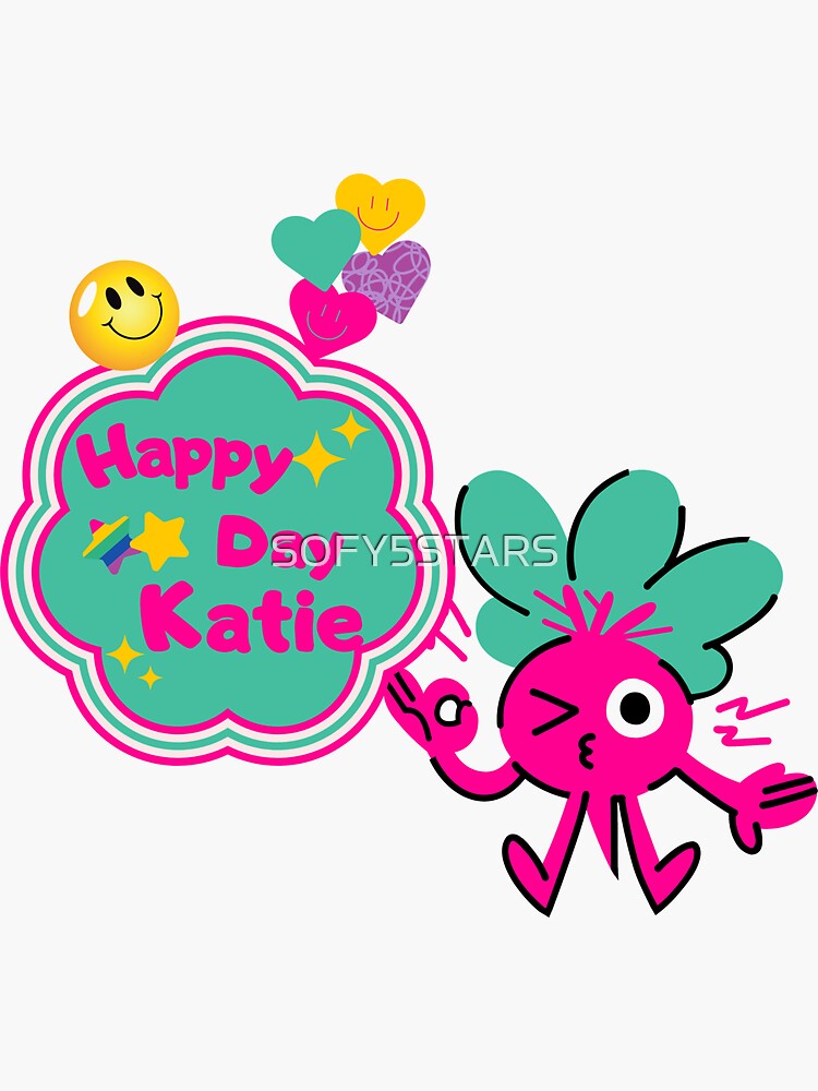 "smile sticker , happy , day , katie name" Sticker for Sale by ...