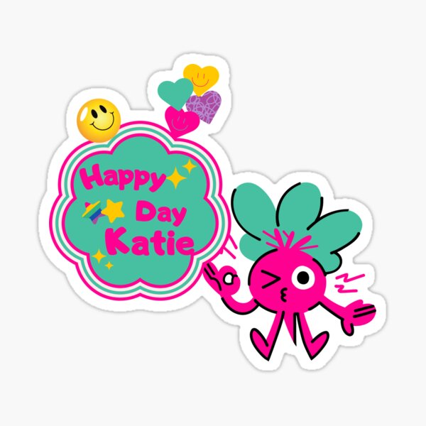 "smile sticker , happy , day , katie name" Sticker for Sale by ...