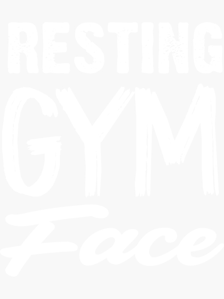 "Resting Gym Face" Sticker for Sale by RoyalT-shirts | Redbubble
